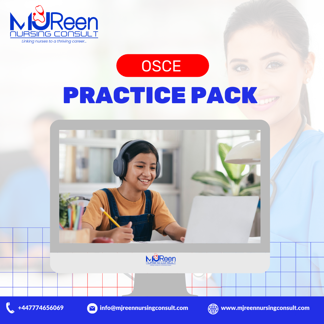 OSCE PRACTICE PACK – MJREEN NURSING CONSULT